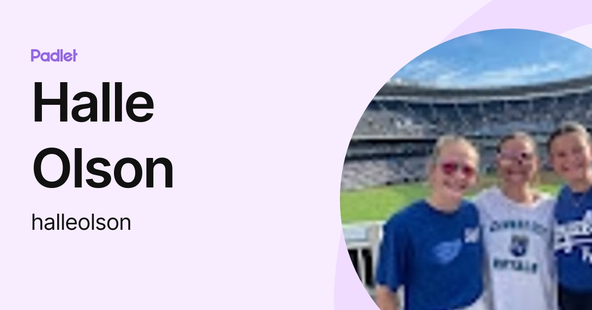 Halle Olson (halleolson) profile | Padlet