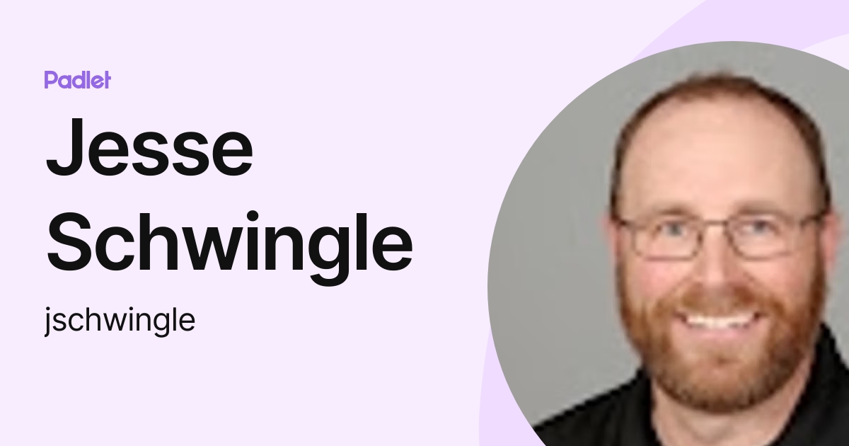 Jesse Schwingle (jschwingle) profile | Padlet