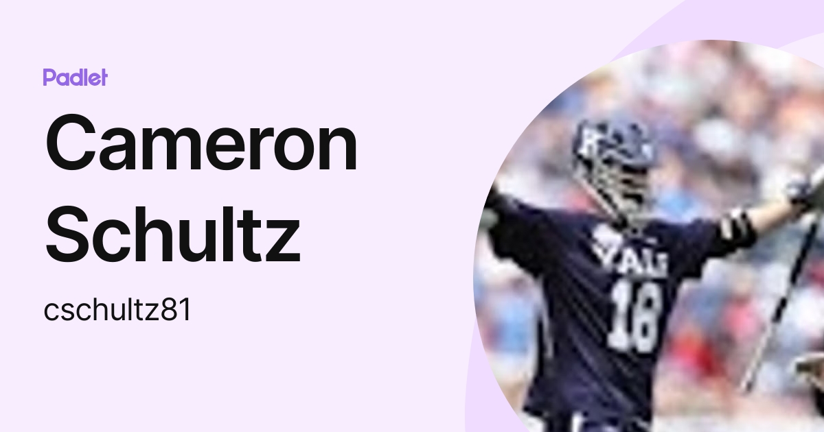 Cameron Schultz (cschultz81) profile | Padlet