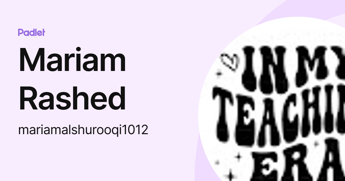 Mariam Rashed (mariamalshurooqi1012) profile | Padlet