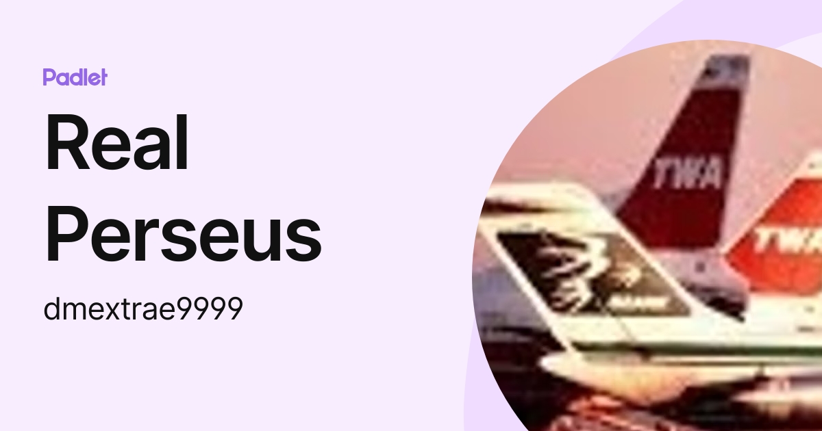 Real Perseus (dmextrae9999) profile | Padlet