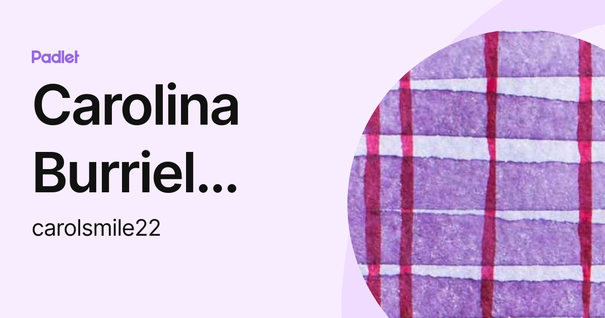 Carolina Burriel Orga (carolsmile22) profile | Padlet