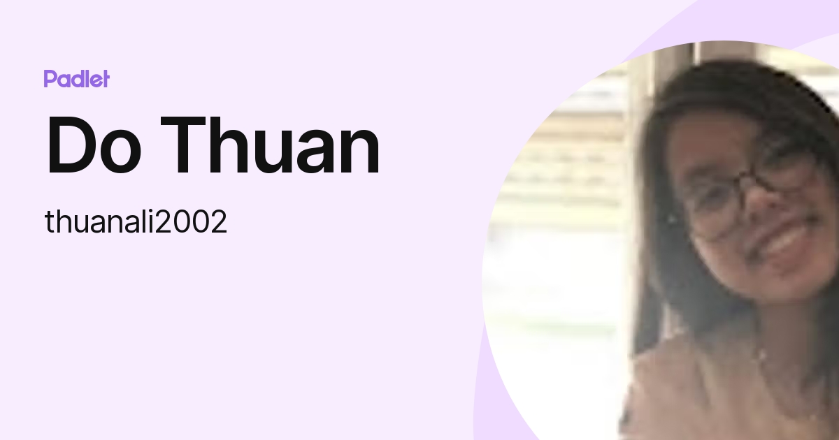 Do Thuan (thuanali2002) profile | Padlet