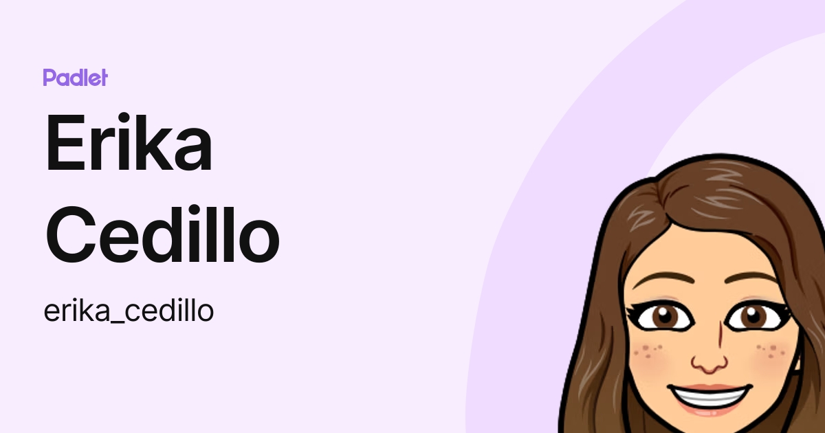 Erika Cedillo (erika_cedillo) profile | Padlet
