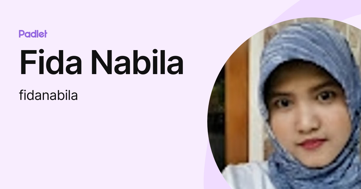 Fida Nabila (fidanabila) profile | Padlet