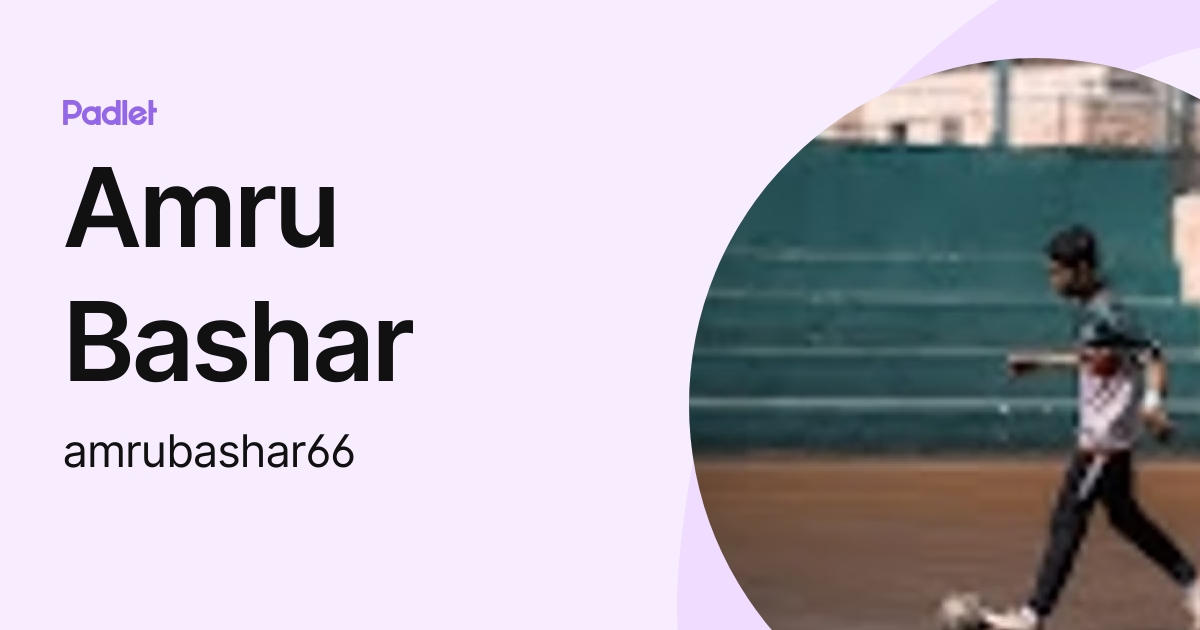 Amru Bashar (amrubashar66) profile | Padlet