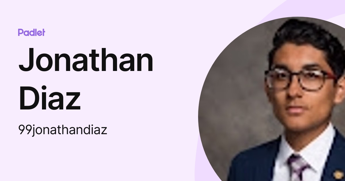 Jonathan Diaz (99jonathandiaz) profile | Padlet