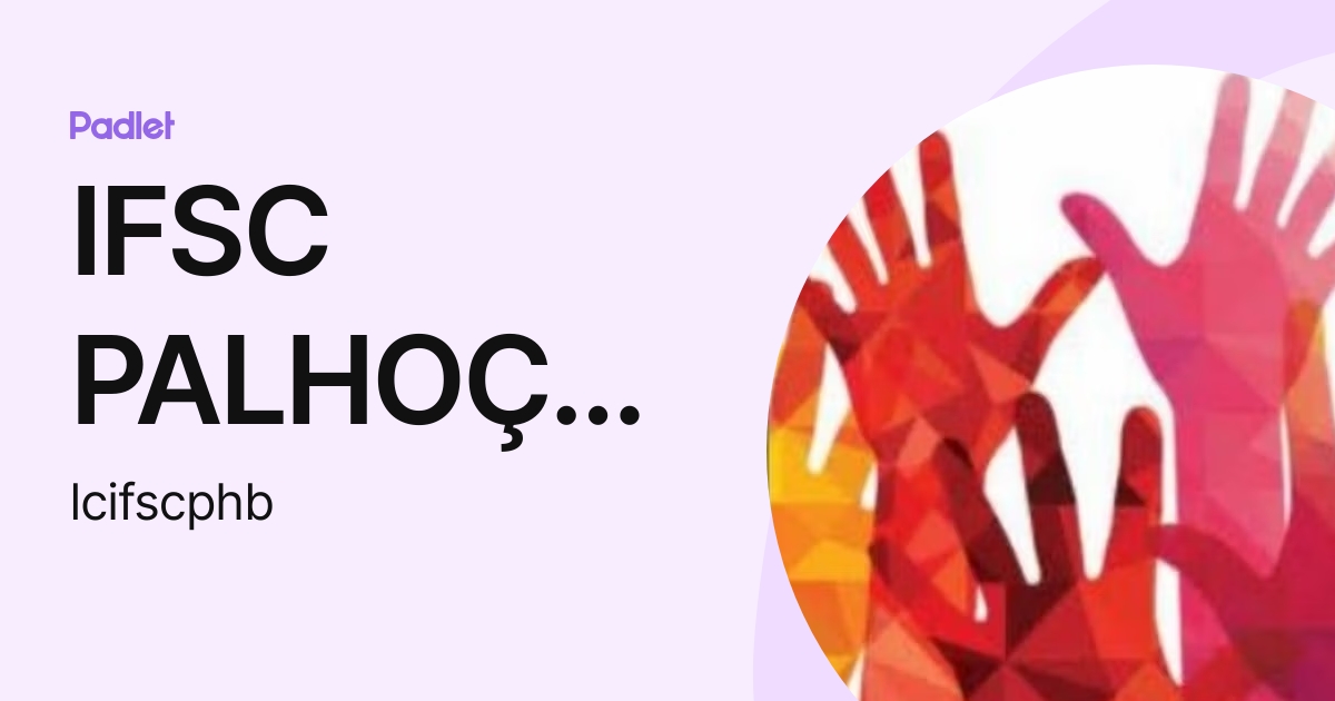 IFSC PALHOÇA BILÍNGUE - LINGUAGENS E CÓDIGOS (lcifscphb) profile | Padlet