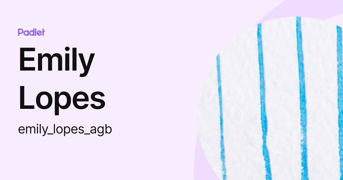 Emily Lopes (emily_lopes_agb) profile | Padlet
