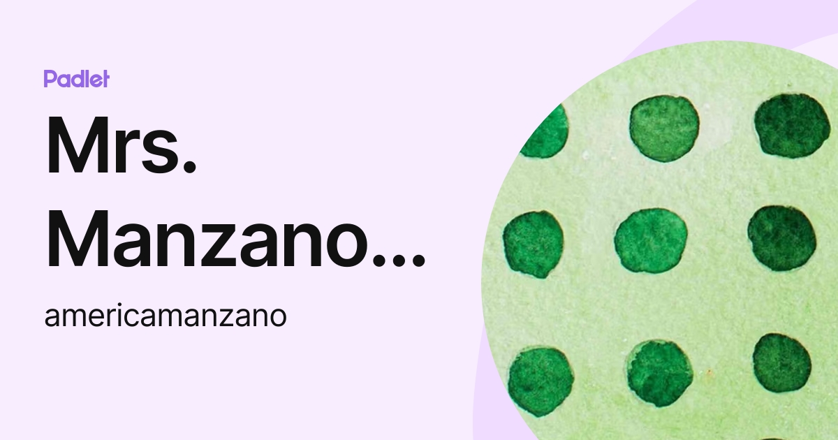 Mrs. Manzano's English Emporium (americamanzano) profile | Padlet