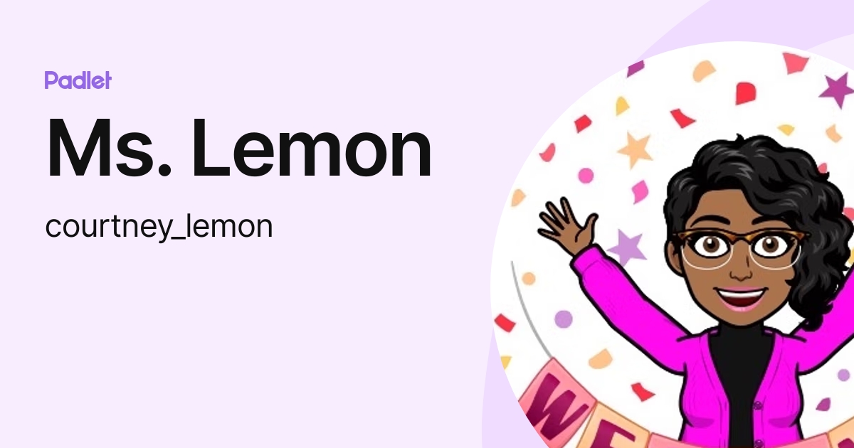 Ms. Lemon (courtney_lemon) profile | Padlet