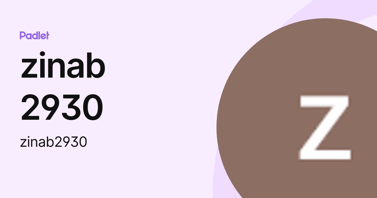 zinab 2930 (zinab2930) profile | Padlet