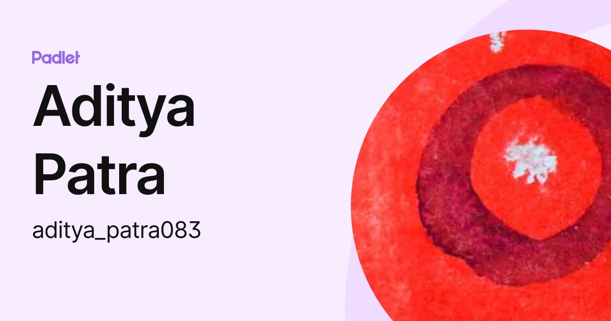 Aditya Patra (aditya_patra083) profile | Padlet