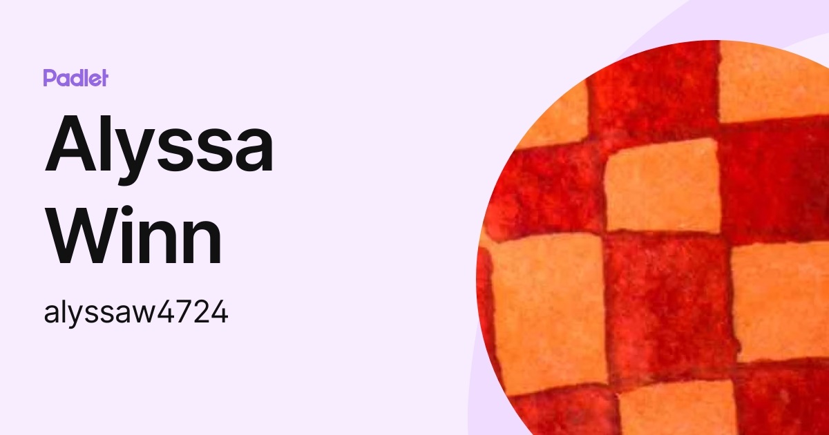 Alyssa Winn (alyssaw4724) profile | Padlet