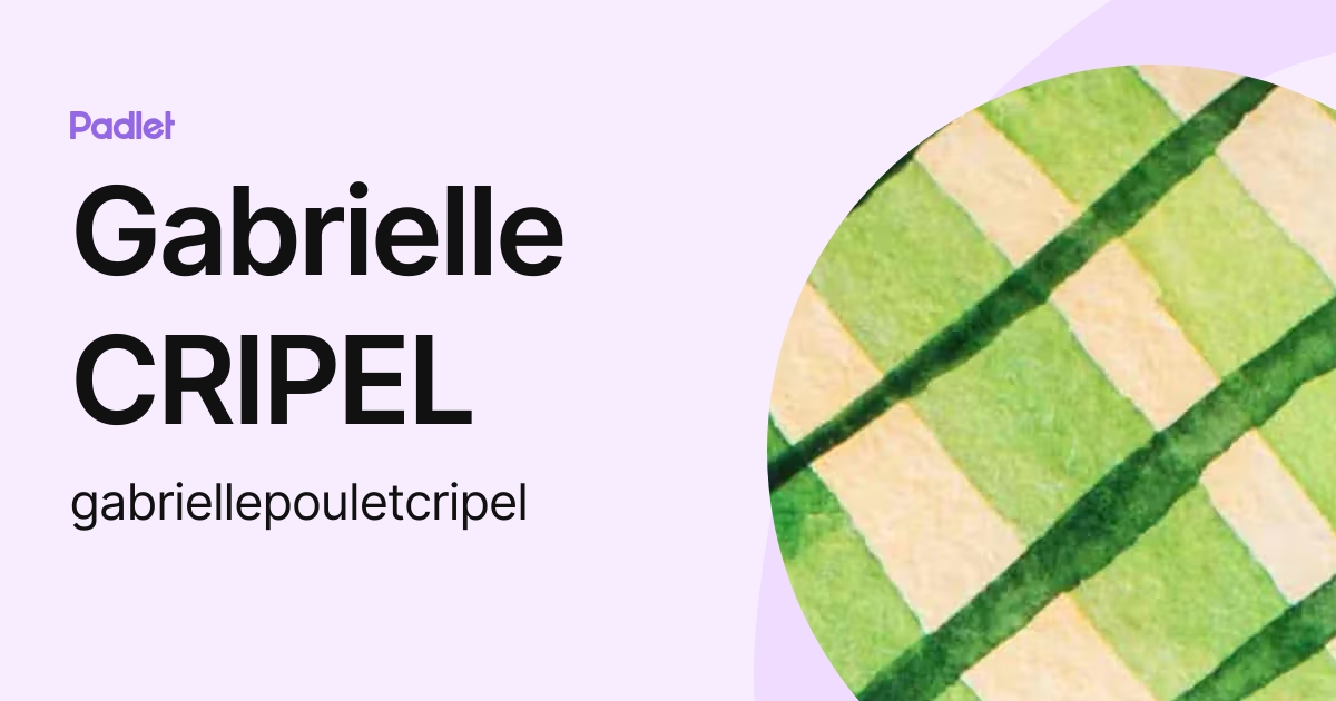 Gabrielle CRIPEL (gabriellepouletcripel) profile | Padlet