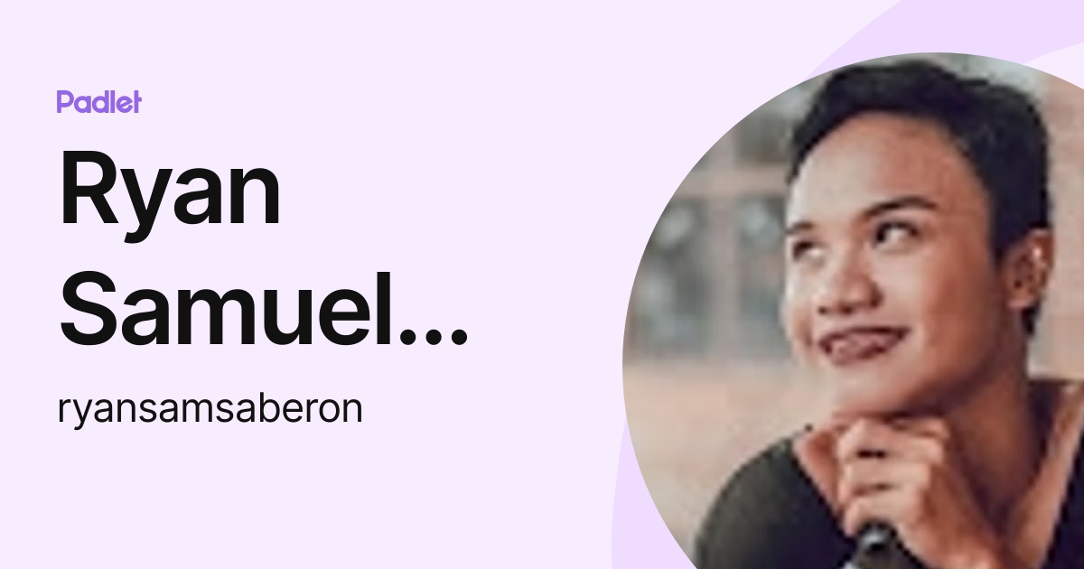 Ryan Samuel Saberon (ryansamsaberon) profile | Padlet