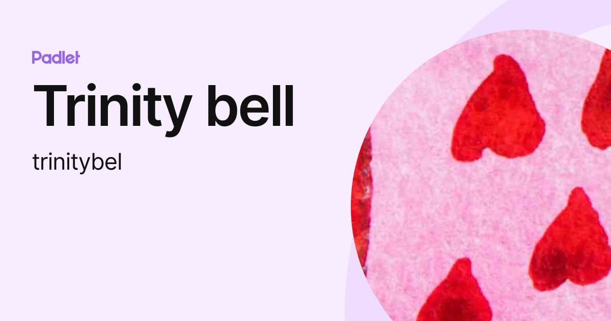 Trinity bell (trinitybel) profile | Padlet