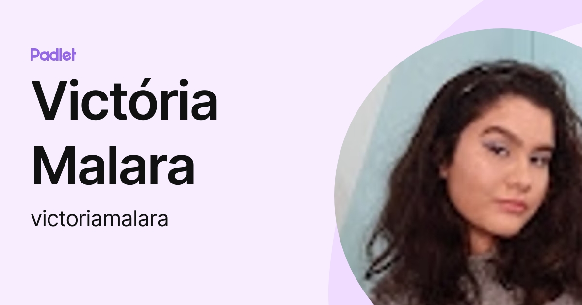 Victória Malara (victoriamalara) profile | Padlet