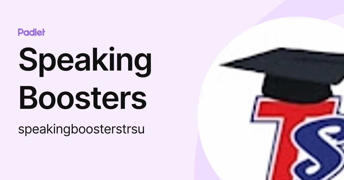 Speaking Boosters (speakingboosterstrsu) profile | Padlet