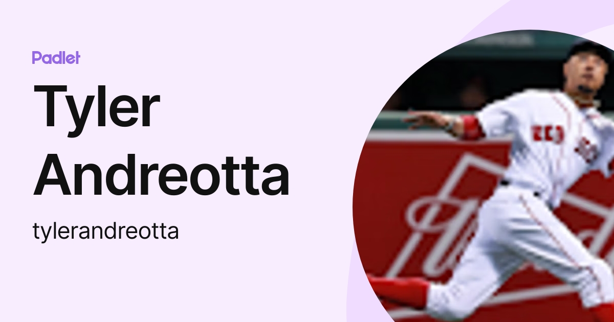 Tyler Andreotta (tylerandreotta) profile | Padlet