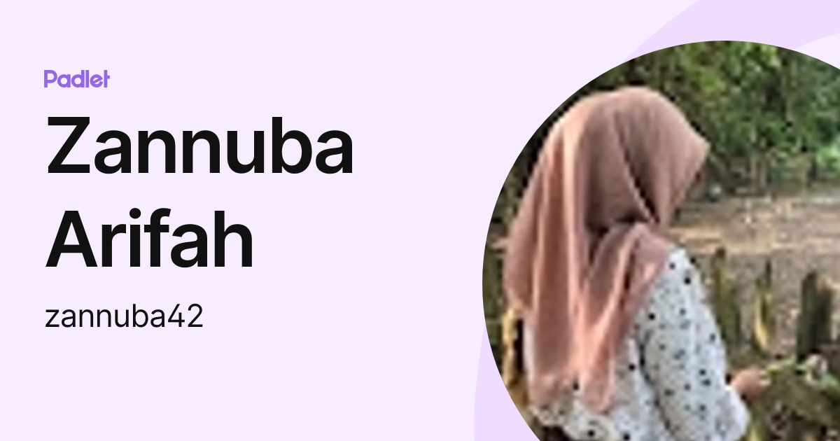 Zannuba Arifah (zannuba42) profile | Padlet