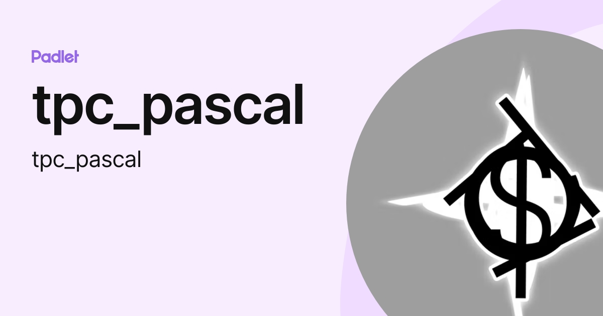 tpc_pascal (tpc_pascal) profile | Padlet