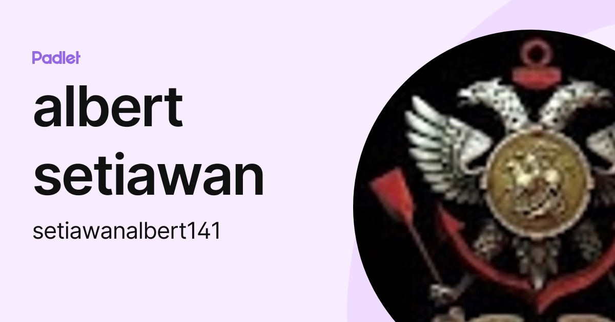 albert setiawan (setiawanalbert141) profile | Padlet