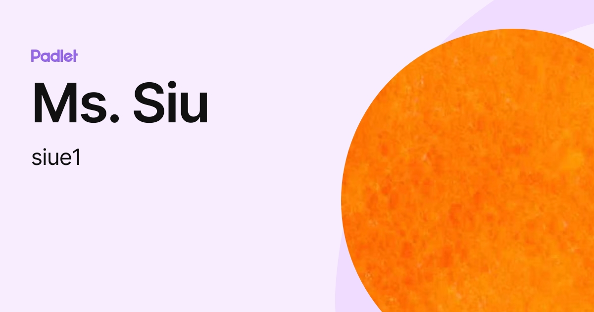 Ms. Siu (siue1) profile | Padlet