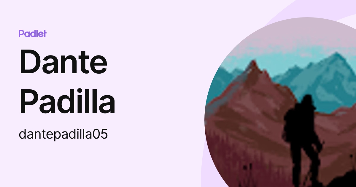 Dante Padilla (dantepadilla05) profile | Padlet