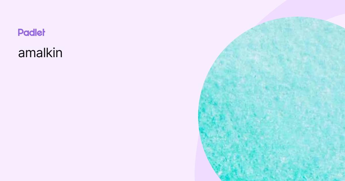 amalkin profile | Padlet