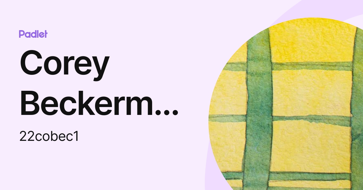Corey Beckerman (22cobec1) profile | Padlet