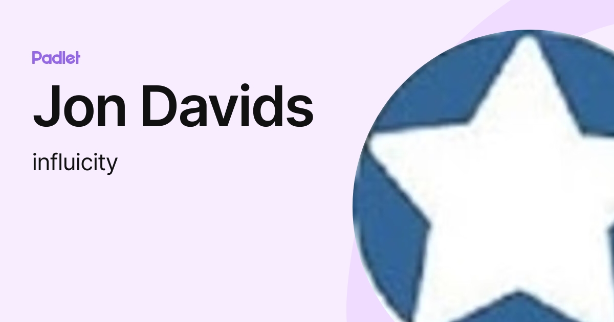 Jon Davids (influicity) profile | Padlet
