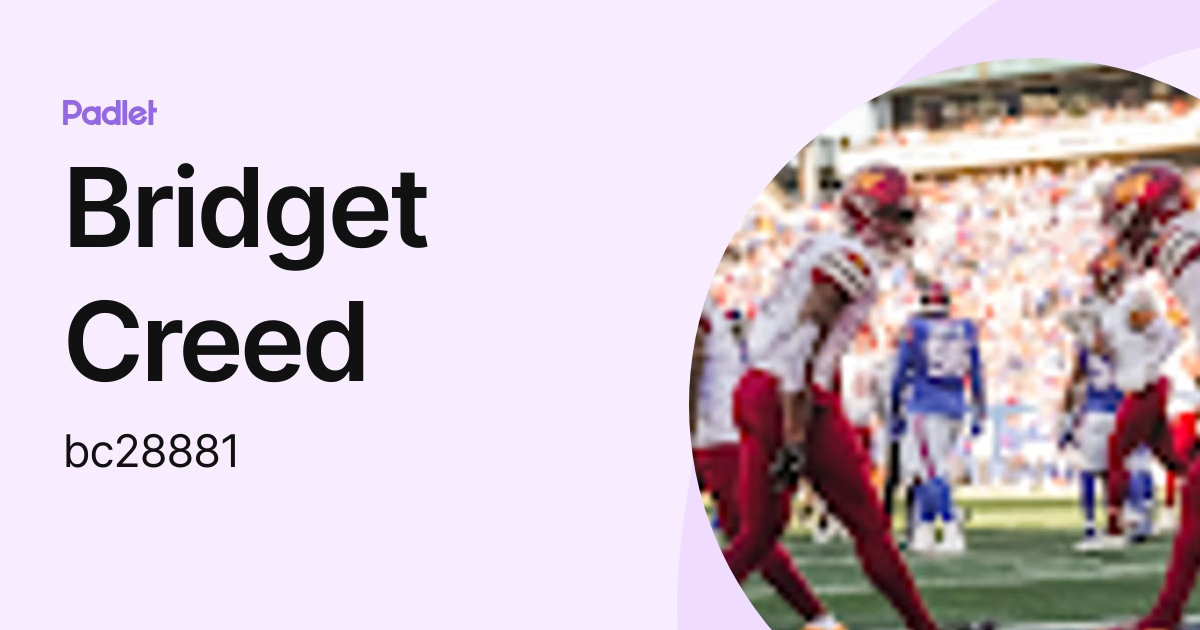 Bridget Creed (bc28881) profile | Padlet