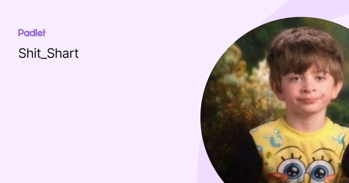 Shit_Shart profile | Padlet