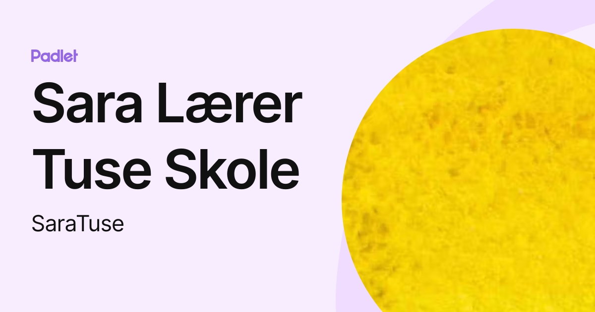 Sara Lærer Tuse Skole (SaraTuse) profile | Padlet