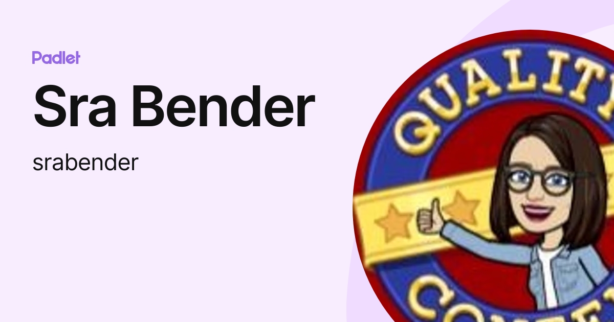 Sra Bender (srabender) profile | Padlet