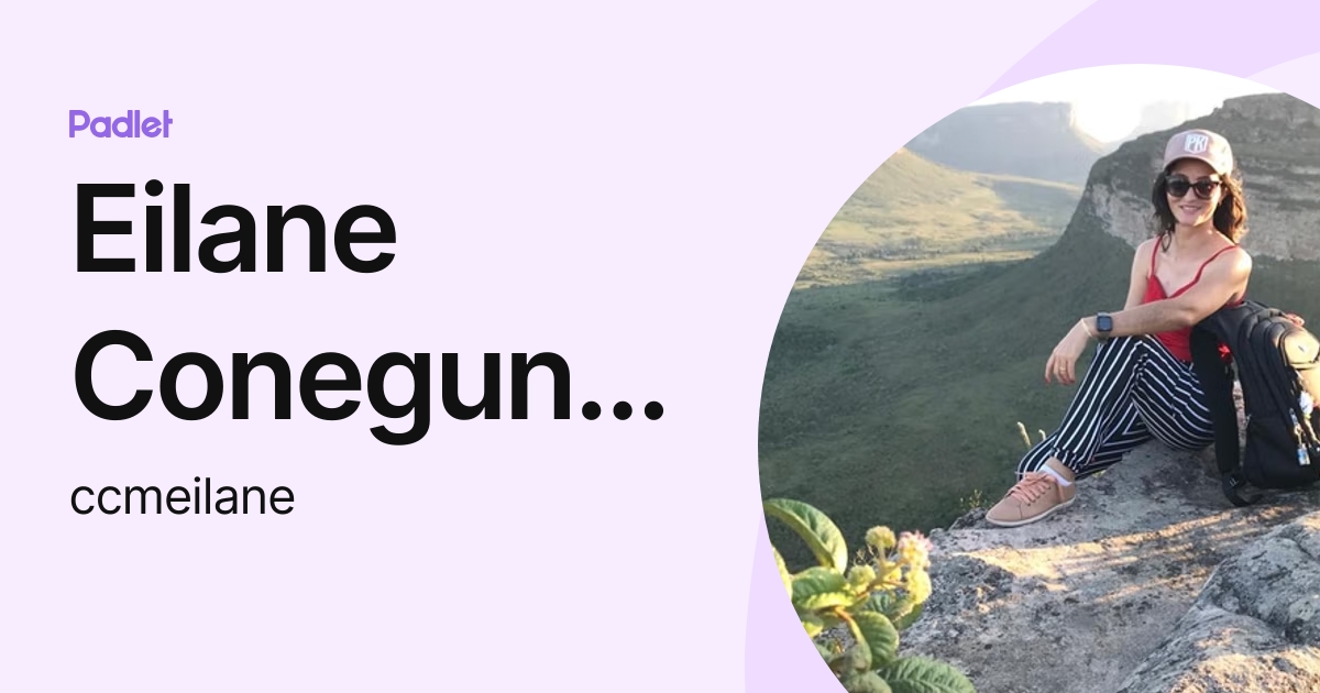 Eilane Conegundes (ccmeilane) profile | Padlet