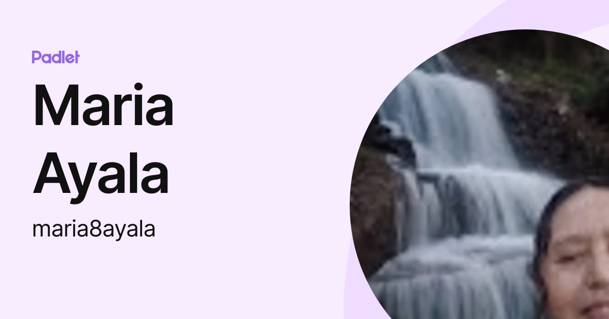 Maria Ayala (maria8ayala) profile | Padlet