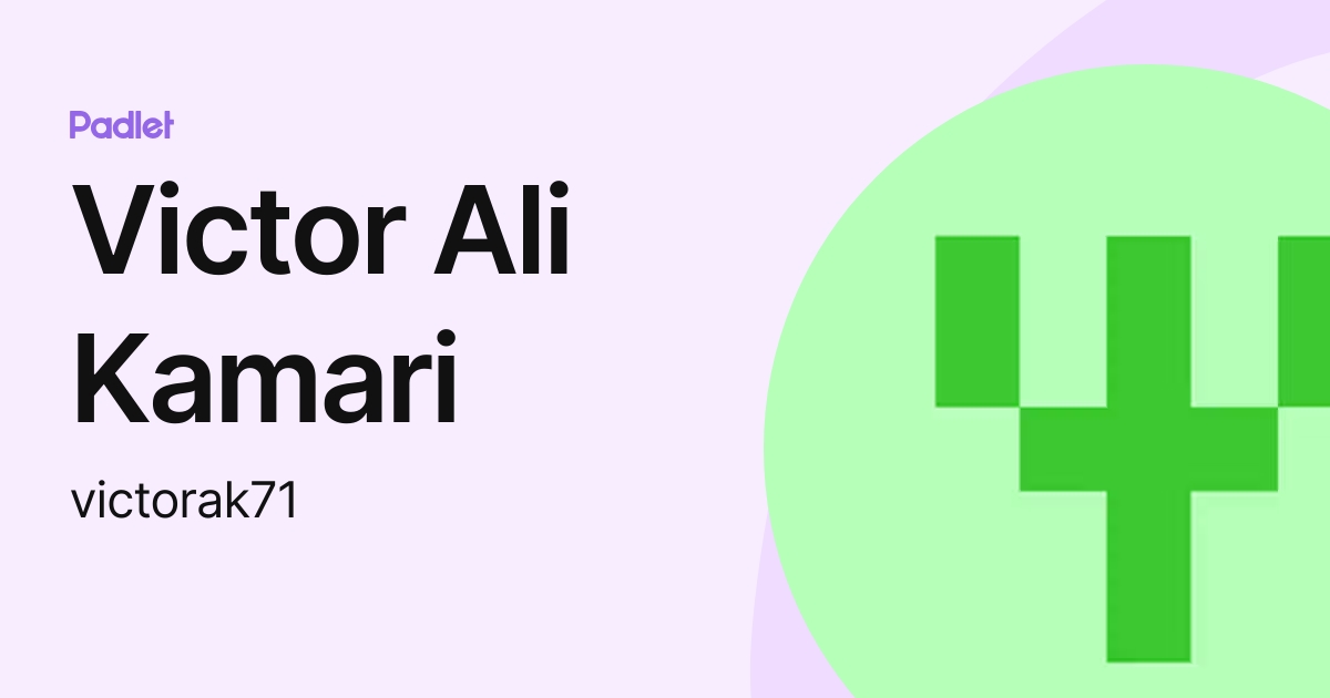 Victor Ali Kamari (victorak71) profile | Padlet