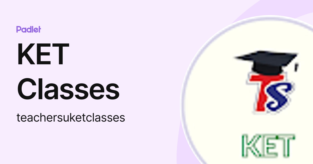 KET Classes (teachersuketclasses) profile | Padlet