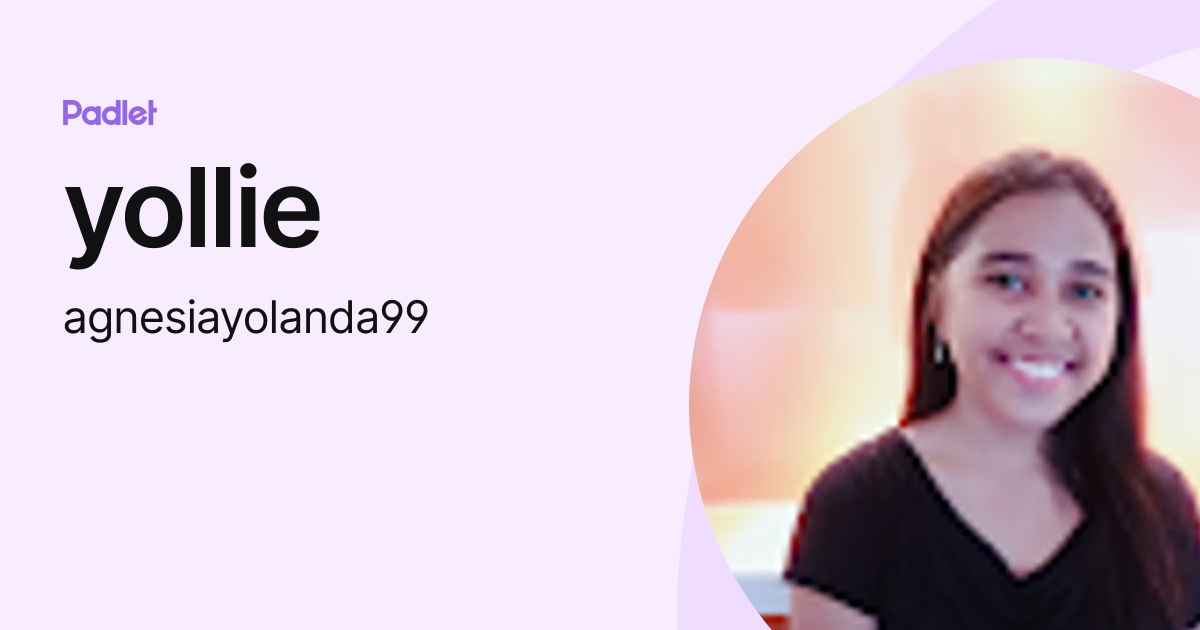 yollie (agnesiayolanda99) profile | Padlet