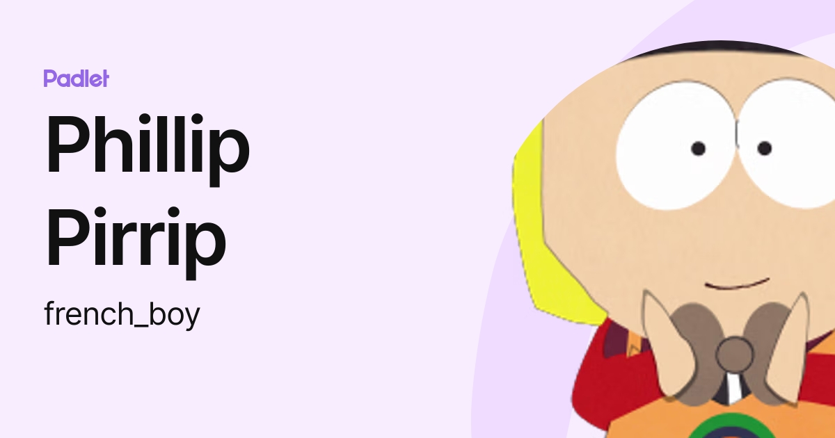 Phillip Pirrip (french_boy) profile | Padlet