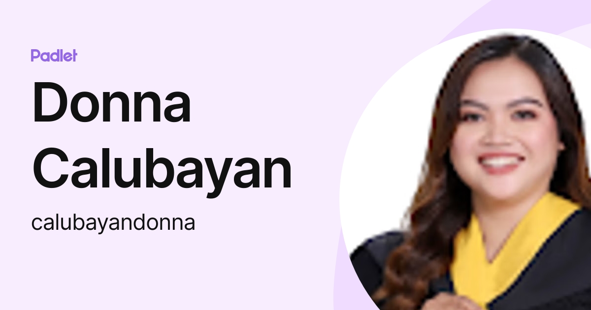 Donna Calubayan (calubayandonna) profile | Padlet