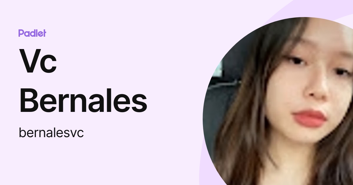 Vc Bernales (bernalesvc) profile | Padlet