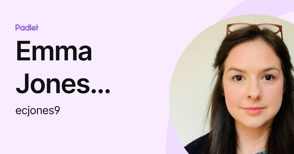 Emma Jones (Library & Learning Resources) (ecjones9) profile | Padlet