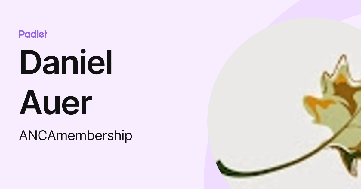 Daniel Auer (ANCAmembership) profile | Padlet