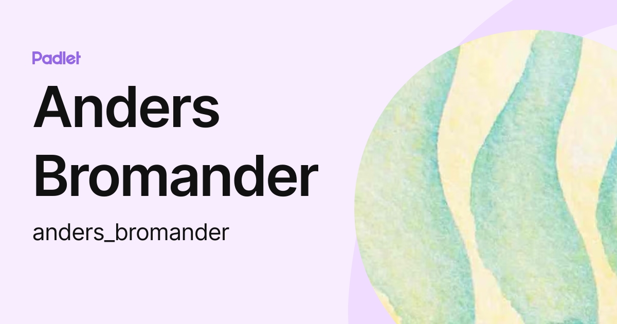 Anders Bromander (anders_bromander) profile | Padlet
