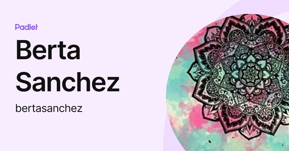 Berta Sanchez (bertasanchez) profile | Padlet