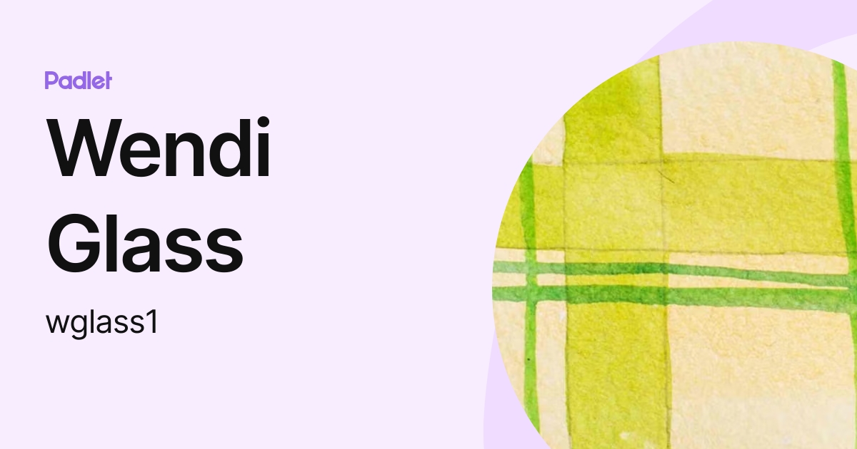 Wendi Glass (wglass1) profile | Padlet