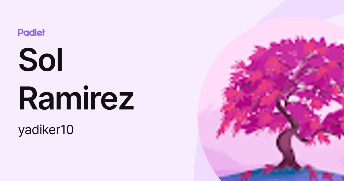 Sol Ramirez (yadiker10) profile | Padlet